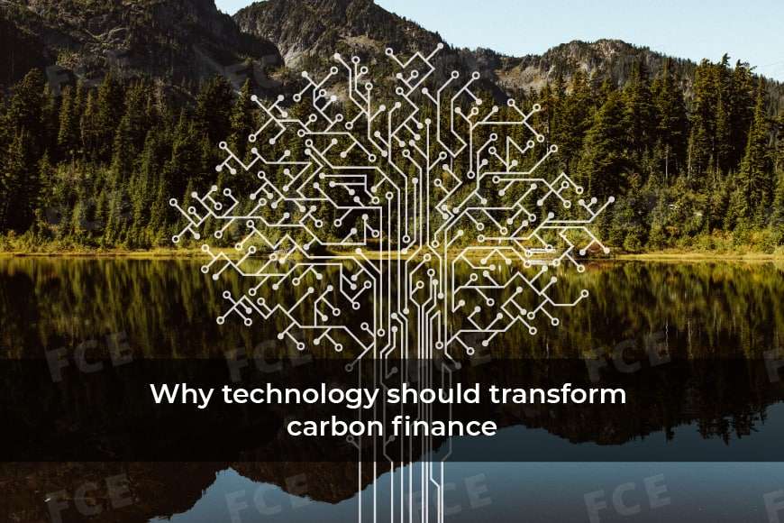 Why technology should transform carbon finance