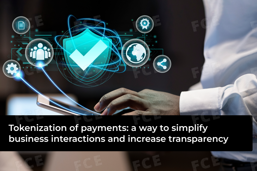 Tokenization of payments: a way to simplify business interactions and ...
