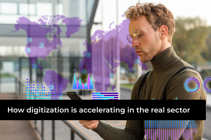 How digitization is accelerating in the real sector